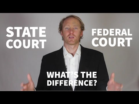 Explained: State vs. Federal Court