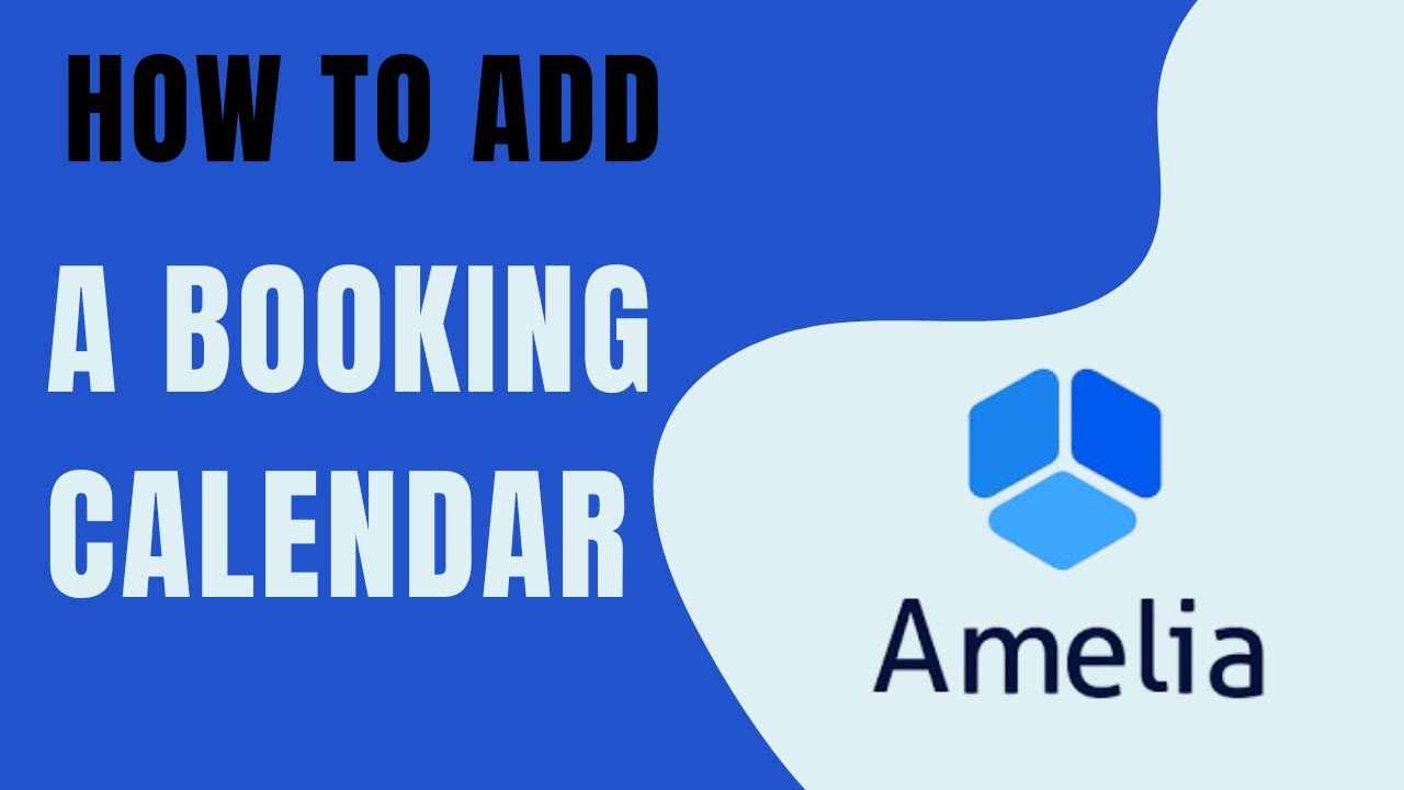 How to Add a Booking Calendar to Your WordPress Website with Amelia