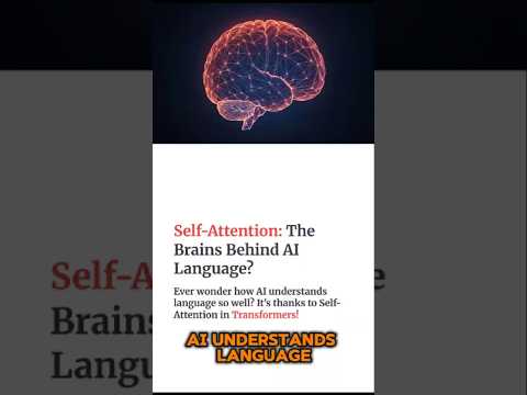 “How AI Understands Meaning?" || “What is Self-Attention?” || “Transformers Demystified in 60s” #AI