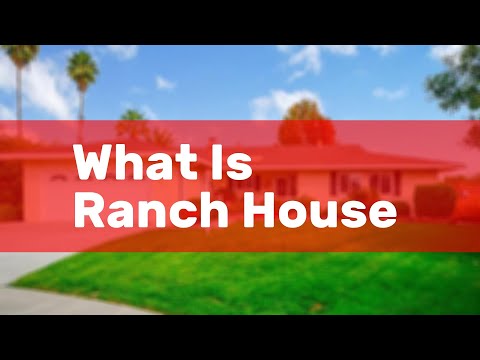 What Is Ranch House