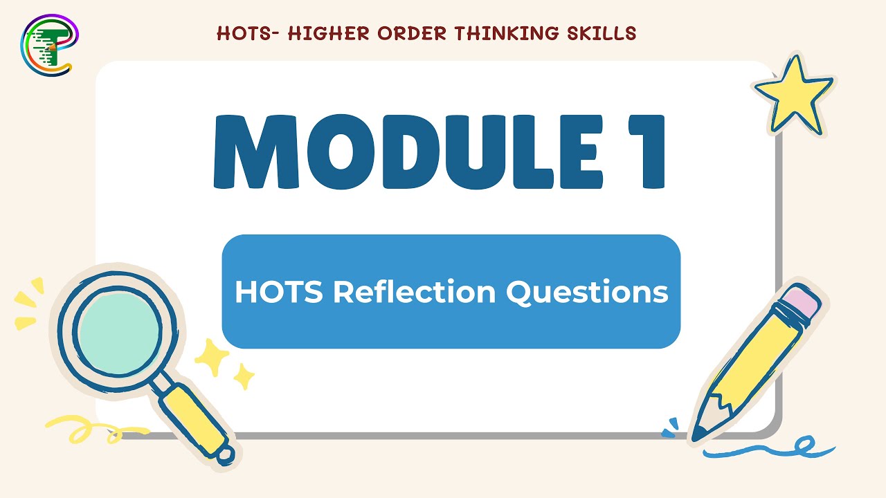 HOTS Reflection Questions | Module 1 Solution