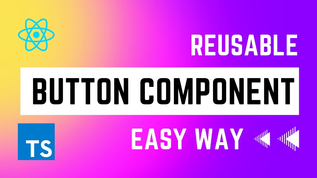 Reusable button component using React JS and Typescript