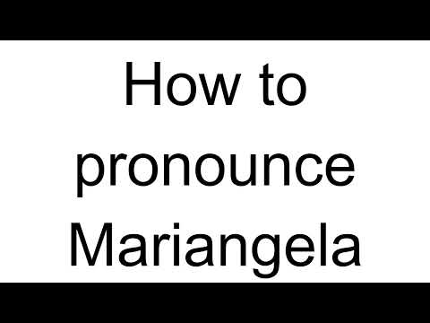 How to Pronounce Mariangela (Italian)