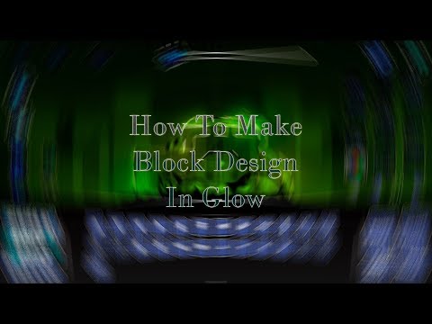 Steam Community :: Video :: How To Make Block Design In Glow Style ...