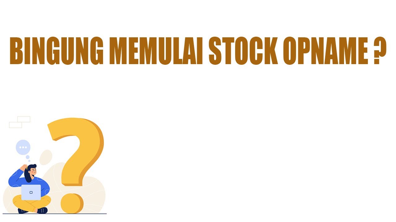 5 Tips Melakukan Stok Opname Yang Tepat