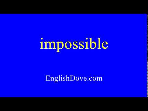 How to pronounce impossible in American English.