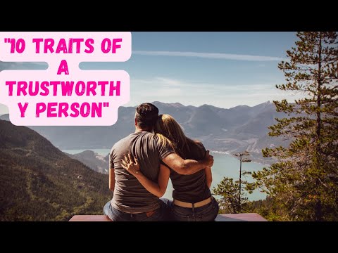 10 Traits of a Trustworthy Person – Psychology Explains Who You Can Truly Rely On
