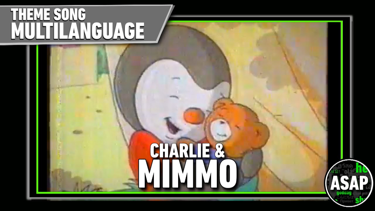 Charley & Mimmo Theme Song | Multilanguage (Requested)