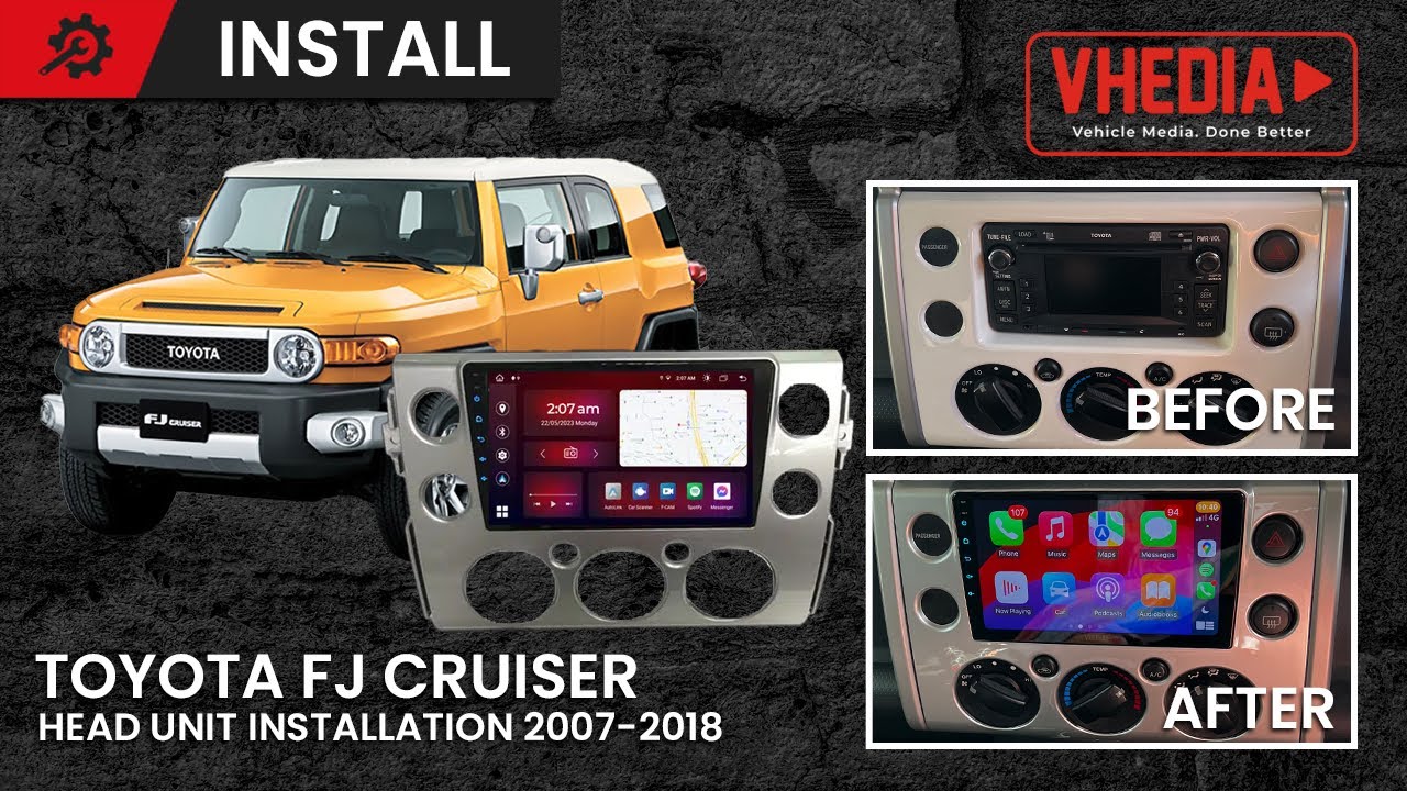 Toyota FJ Cruiser 2007 - 2018 Head Unit Installation Guide