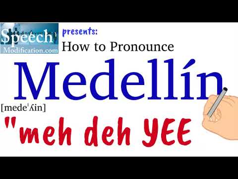 How to Pronounce Medellín