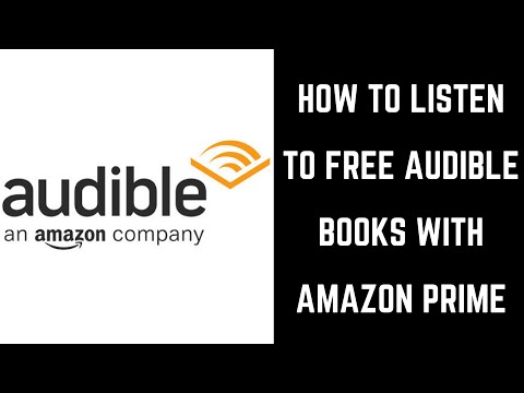 How to Listen to Free Audible Books with Amazon Prime