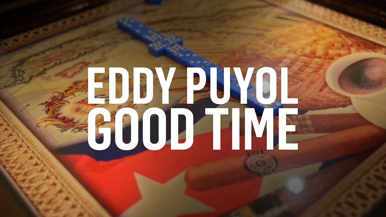 Eddy Puyol Celebrates Family with Carefree Anthem ‘Good Time’ – Mesmerized