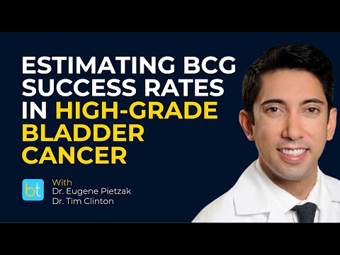 Estimating BCG Success Rates for High-grade Bladder Cancer Stages | BackTable Urology Clips