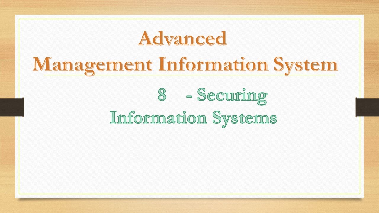 2 - 8 Securing Information Systems