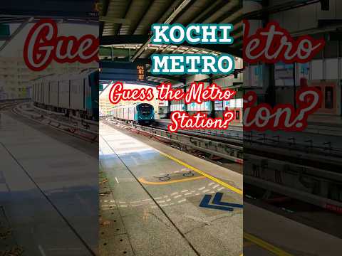 Kochi metro Rail | kochi metro | Guess the metro station | Kmrl | kochi metro stations 🚈 #kochimetro