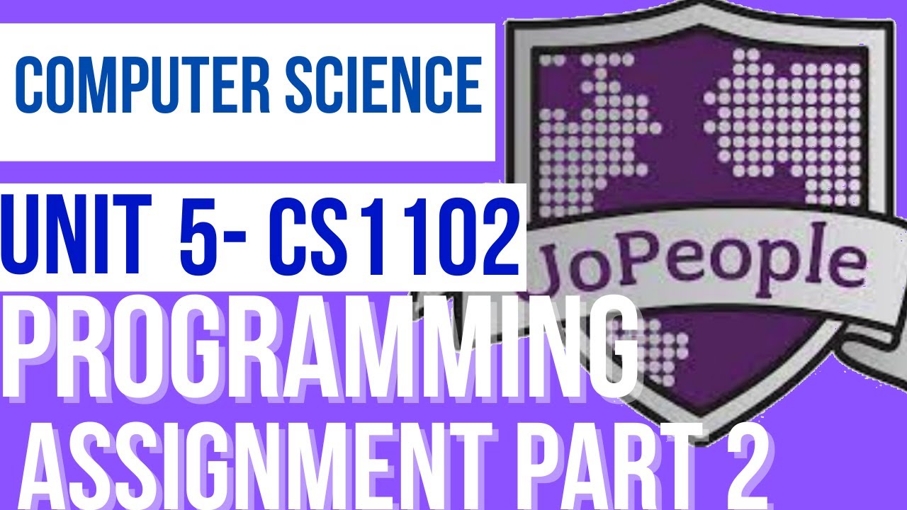 CS1102 Unit 5 programming assignment - part 2