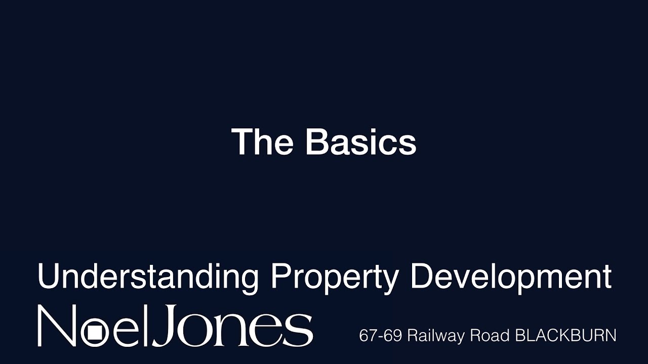 Understanding Property Development - The Basics