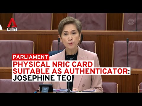 Physical NRIC card suitable as authenticator due to additional identifying info: Josephine Teo