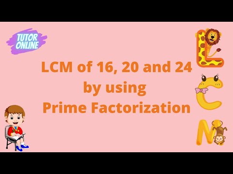 LCM of 16, 20 and 24 by using Prime Factorization