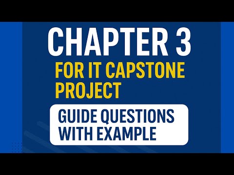 Writing Chapter 3 for IT Capstone Project | Guide Questions with Example