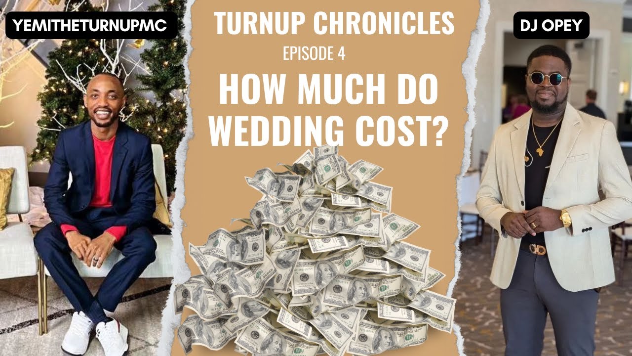 TurnUp Chronicles Episode 4: How much do weddings cost?
