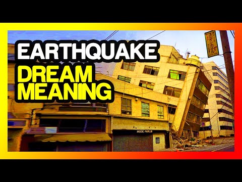 Earthquake dream meaning & dream interpretation earthquake