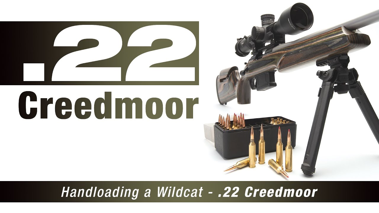 22 Creedmoor Handloading a Wildcat