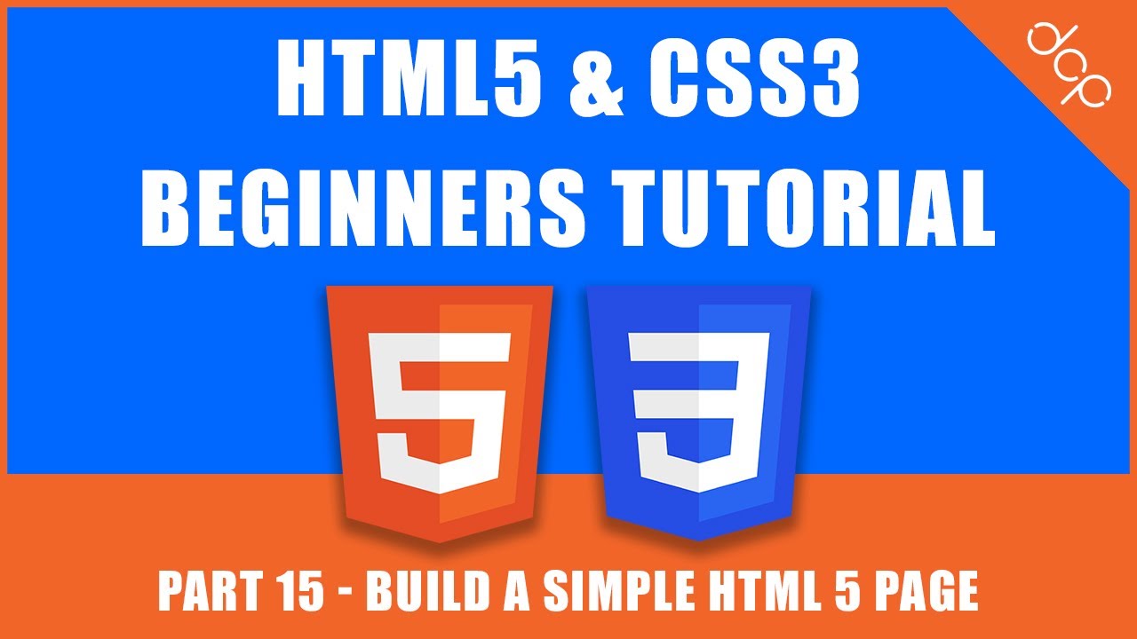 HTML5 & CSS3 - Beginners Tutorial - Part 15 - [ Build a simple HTML5 Page Tutorial ]