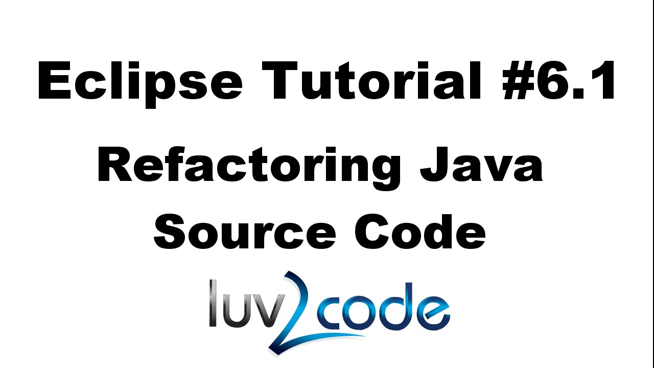 Java Eclipse Tutorial - Part 6.1: Refactoring Code (Extract Constants and Variables)