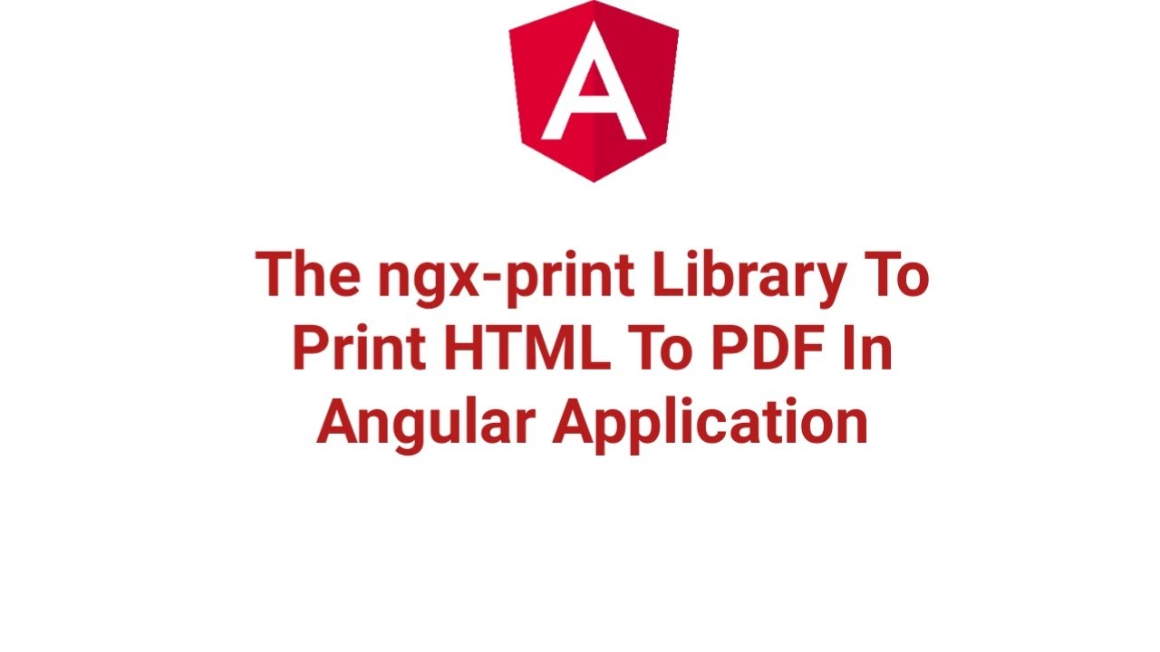 The ngx-print Library To Print Html To PDF In Angular Application