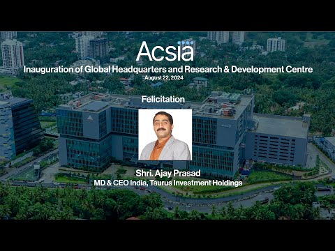 Felicitation - Ajay Prasad, CEO, Taurus Investment | Inauguration of Acsiaโs Global HQ & R&D Centre