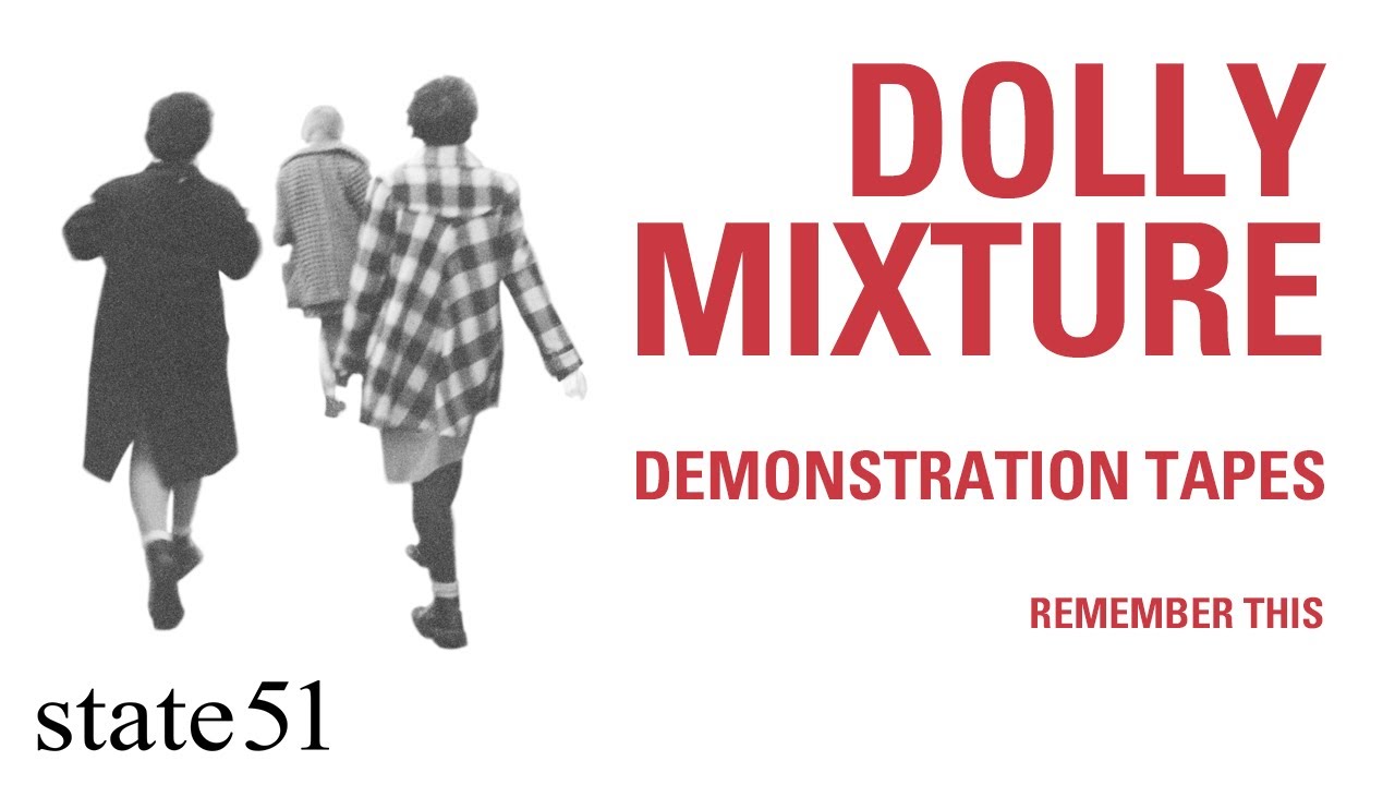 Remember This by Dolly Mixture – Music from The state51 Conspiracy