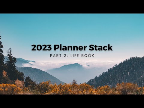 2023 Planner Stack Part 2: Life Book – Thoughts Along Life's Highway