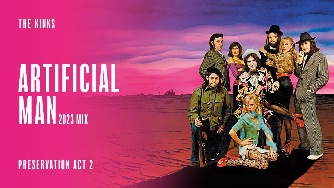 Artificial Man by The Kinks from UK | Popnable