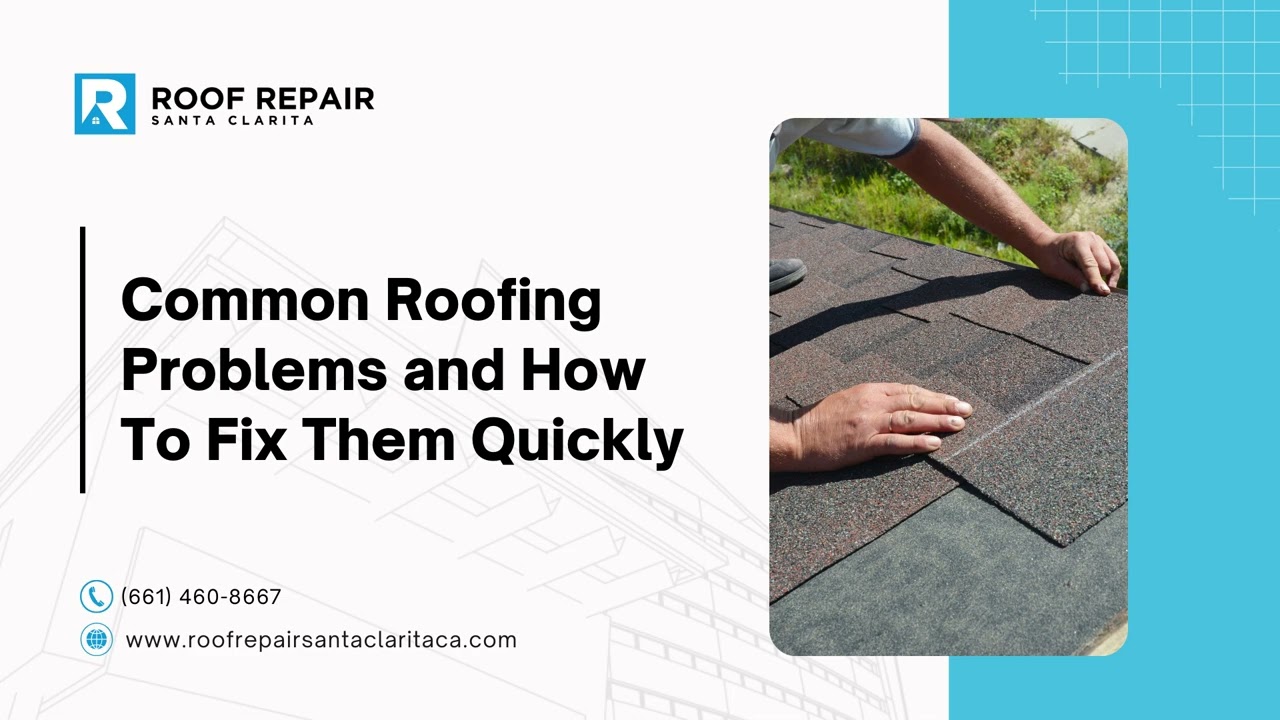 Common Roofing Problems and How to Fix Them Quickly