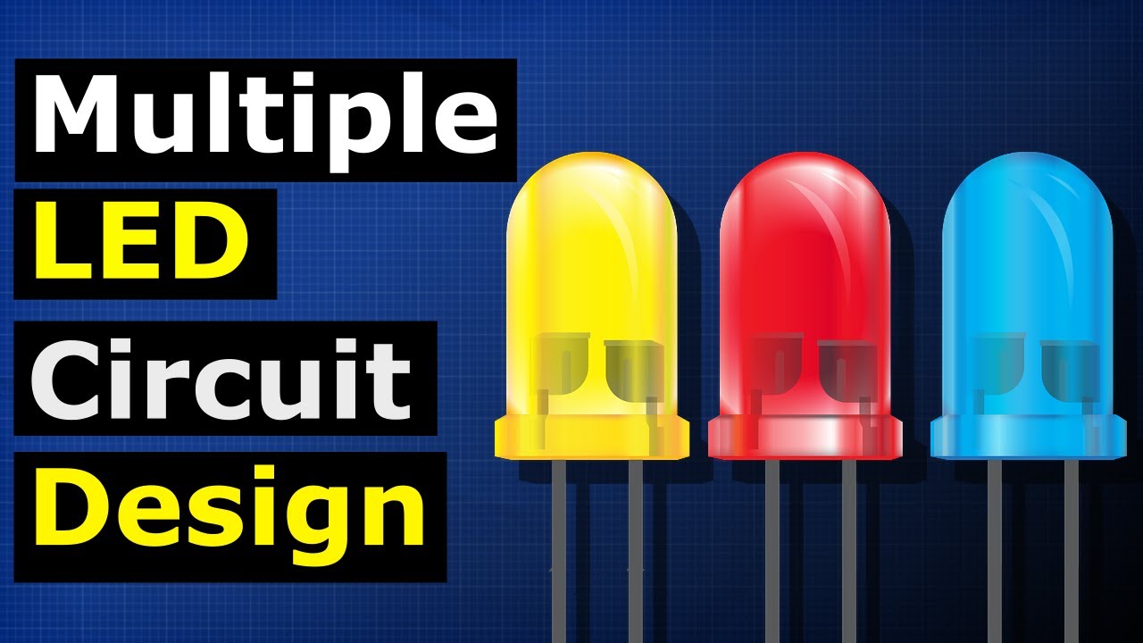 Multi-LED circuit design - LED Parallel Circuits