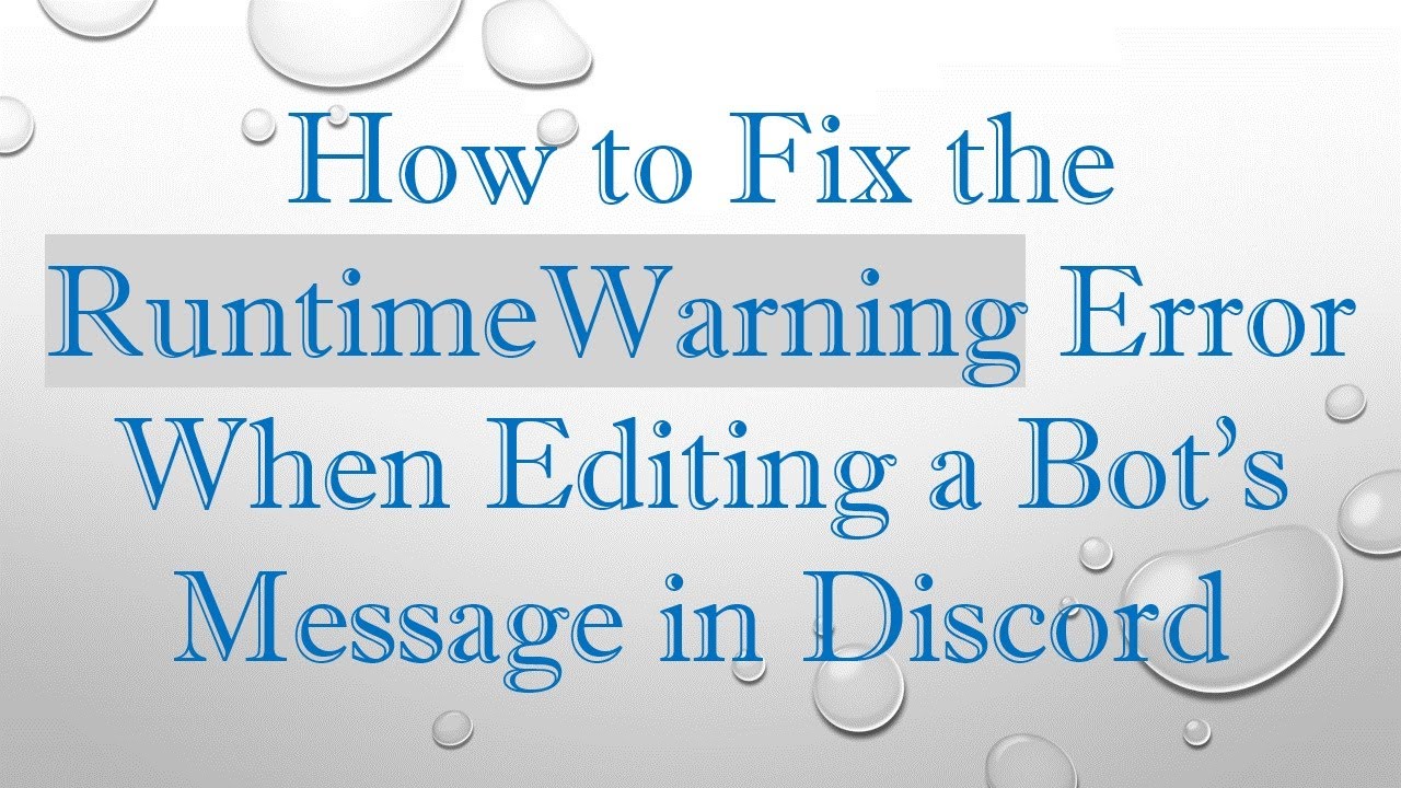 How to Fix the RuntimeWarning Error When Editing a Bot's Message in Discord