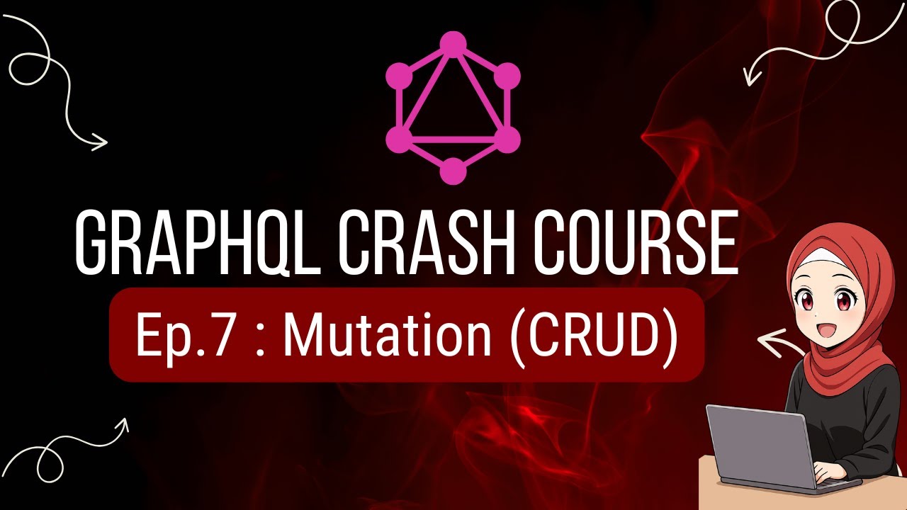 GraphQL Mutations Crash Course 🔥 | Create, Update, and Delete Data Step-by-Step (Beginner Friendly)
