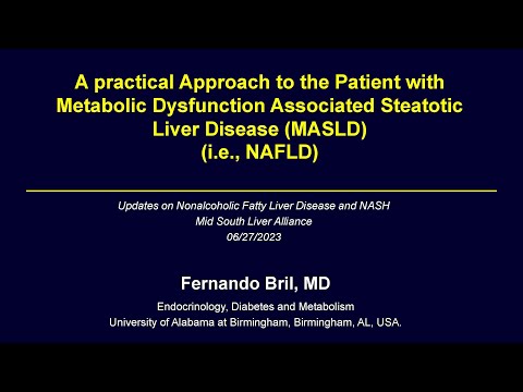 Fernando Bril, MD, Endocrinology, UAB. Practical Approach to the Patient with MALSD.