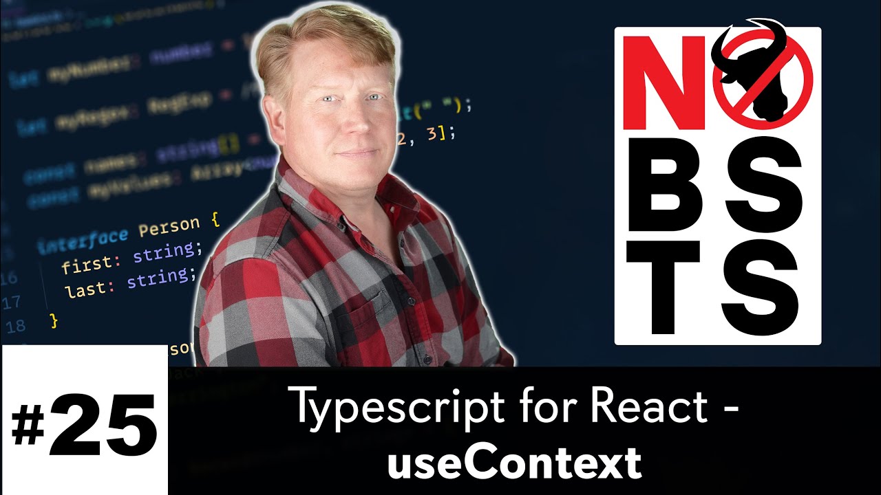 No BS TS #25 - Typescript/React - useContext