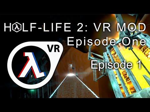 Steam Community :: Video :: Half-Life 2 Episode One VR - Episode 1 - Back into the Citadel