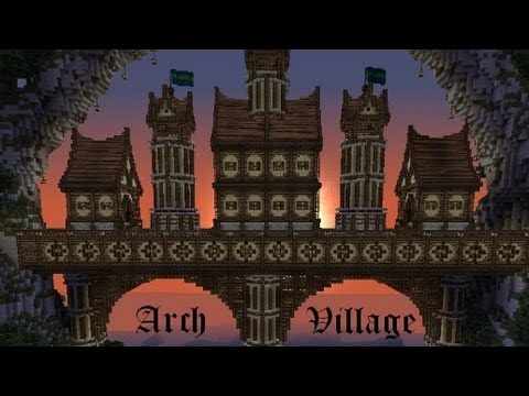 Minecraft Timelapse #3 - The Arch Village Minecraft Map