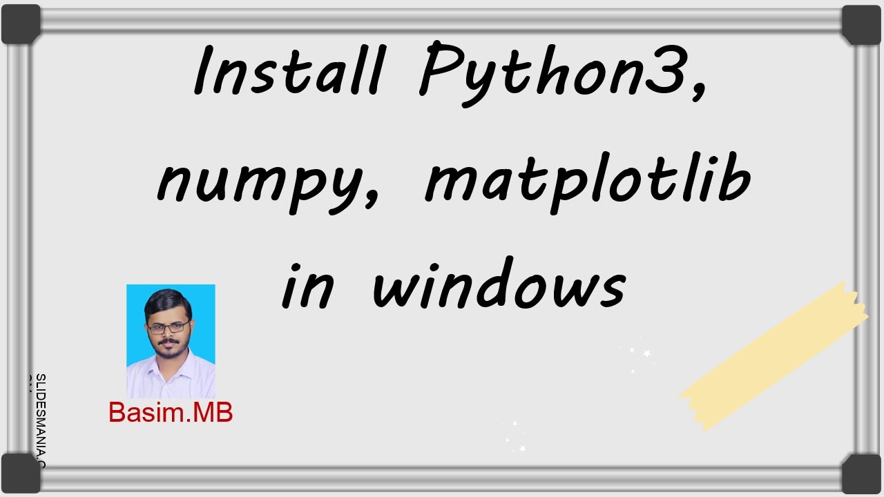 Install Python 3, numpy, matplotlib in Windows