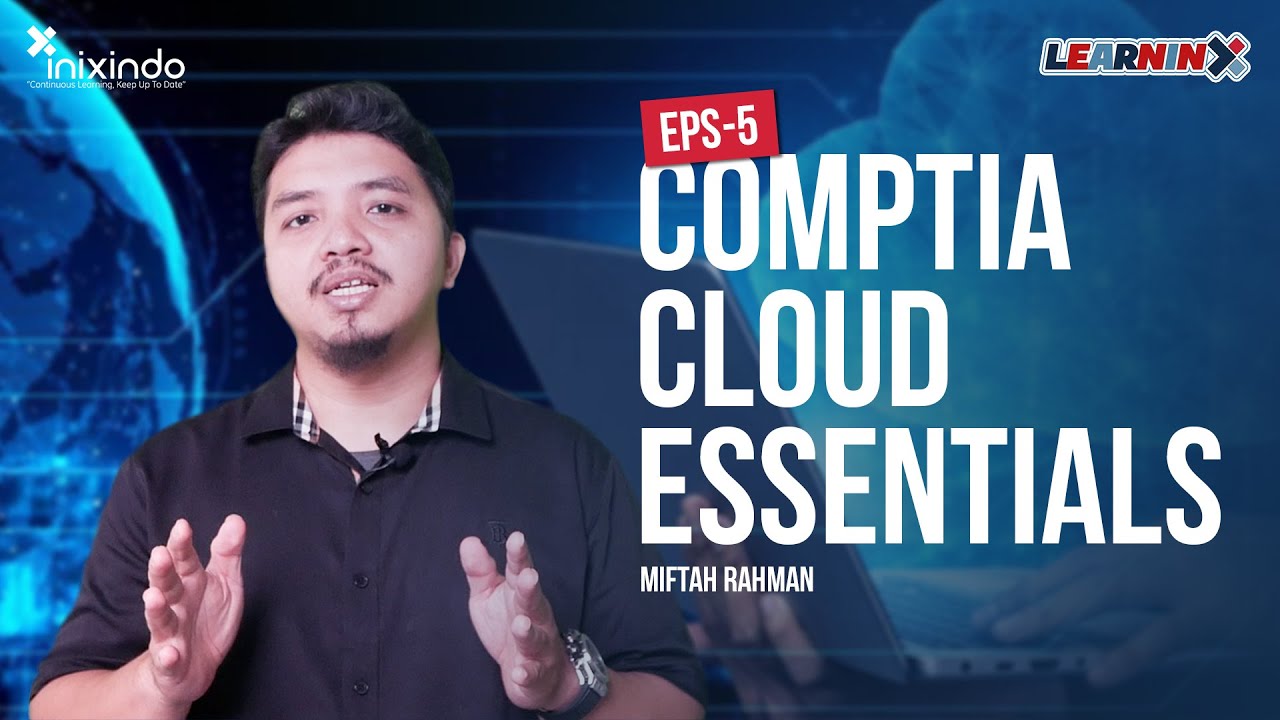LEARNINX EPS 5 - CompTIA Cloud Essentials