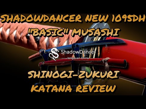 ShadowDancer NEW Basic Musashi 1095DH Katana Review-It’s anything but basic!
