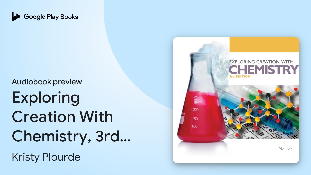 Exploring Creation With Chemistry, 3rd Edition by Kristy Plourde · Audiobook preview