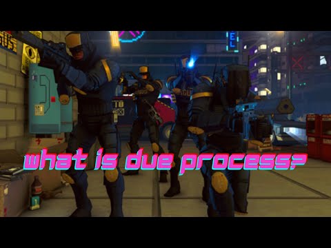 Steam Community :: Video :: What is Due Process? | Due Process