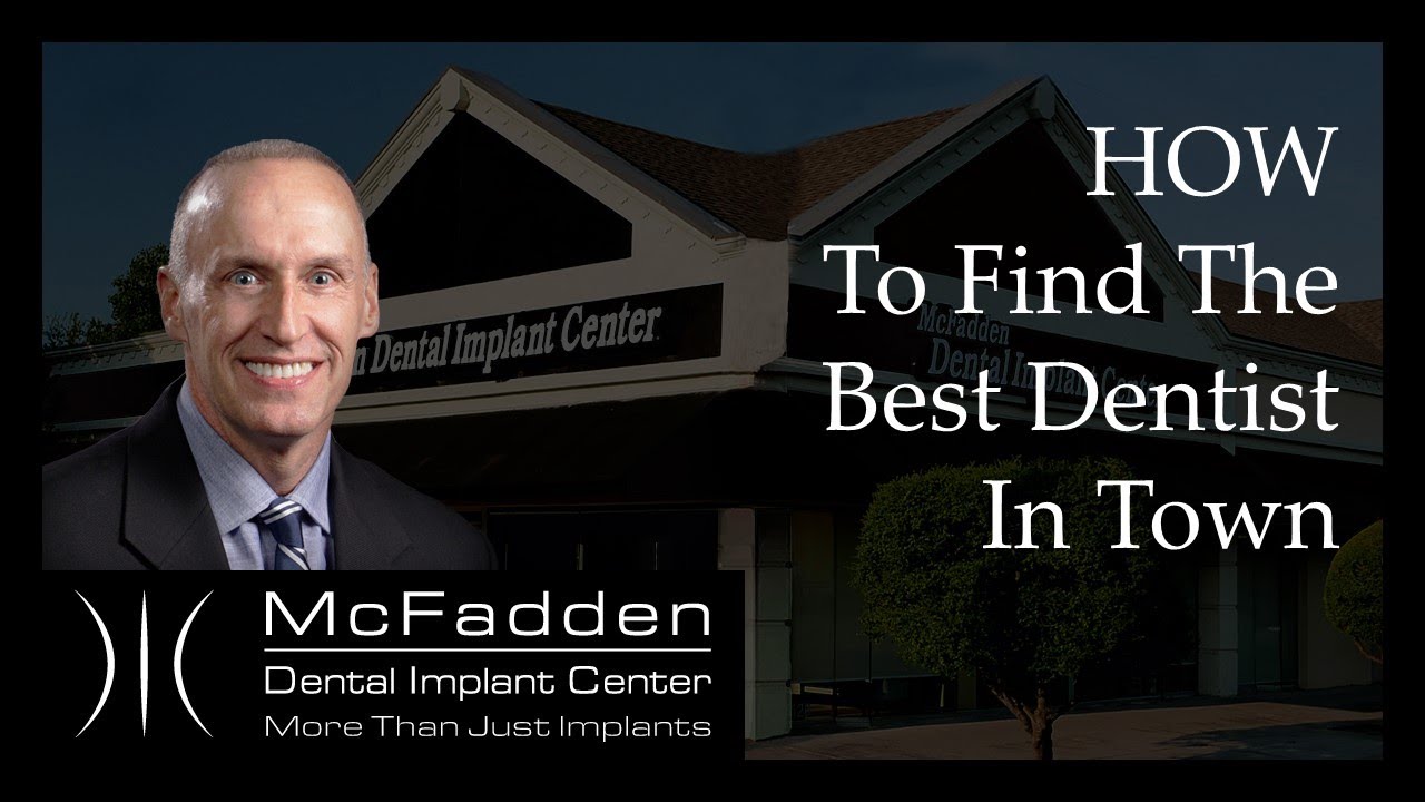 How To Find The BEST Dentist In Town
