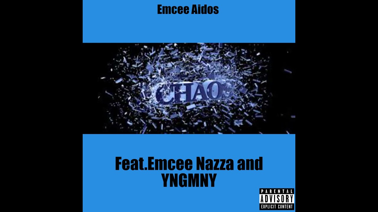 Emcee Aidos ft. Emcee Nazza & YNGMNY- Chaos (Straight Outta Werribee)