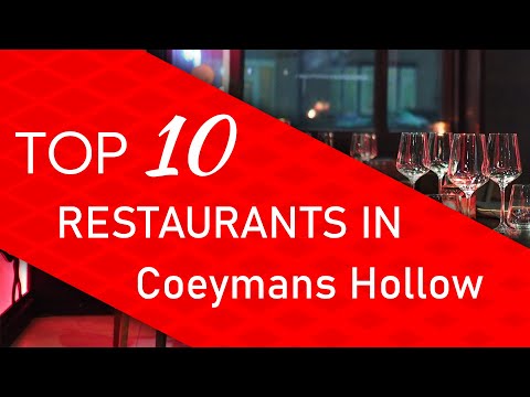 Top 10 best Restaurants in Coeymans Hollow, New York